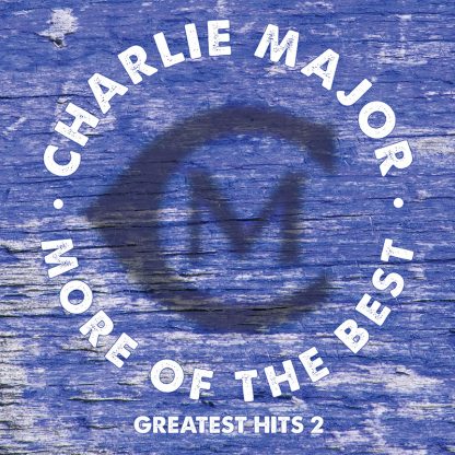 Charlie Major – More Of The Best (Greatest Hits 2) | MDM Merch